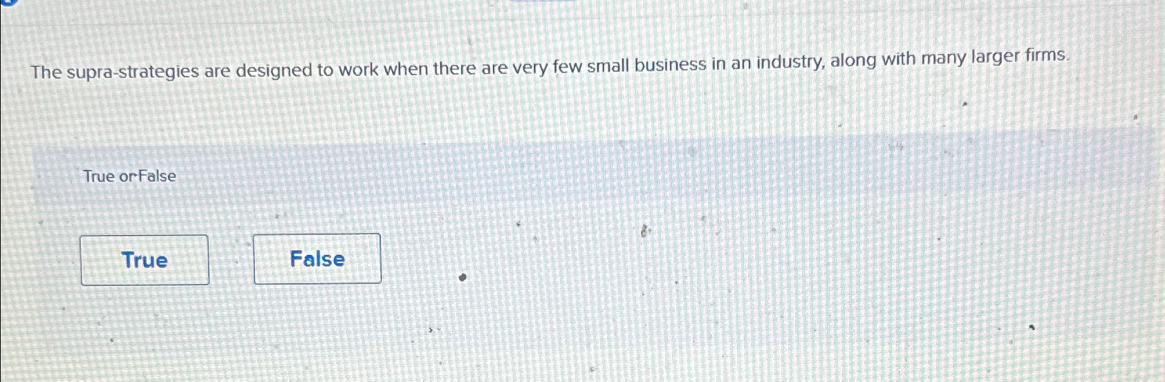 Solved The supra-strategies are designed to work when there | Chegg.com