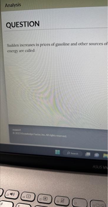 Solved Sudden increases in prices of gasoline and other | Chegg.com