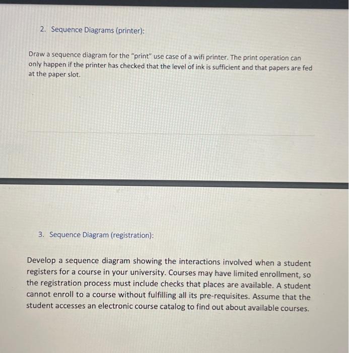 Solved Draw a sequence diagram for the "print" use case of a | Chegg.com