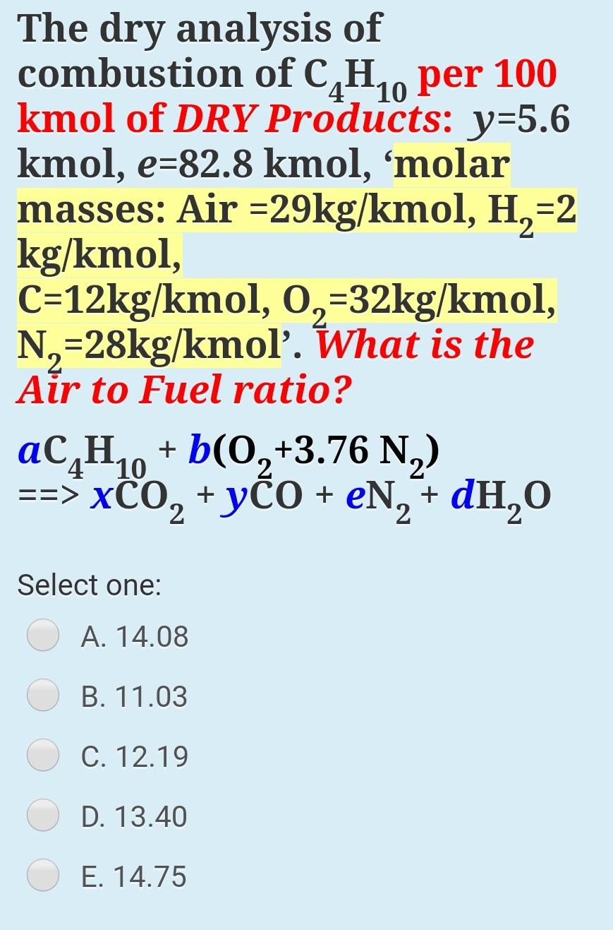 Solved The dry analysis of combustion of C,H,, per 100 kmol | Chegg.com