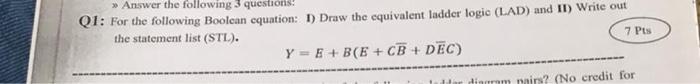 Solved Q1: For the following Boolean equation: 1) Draw the | Chegg.com