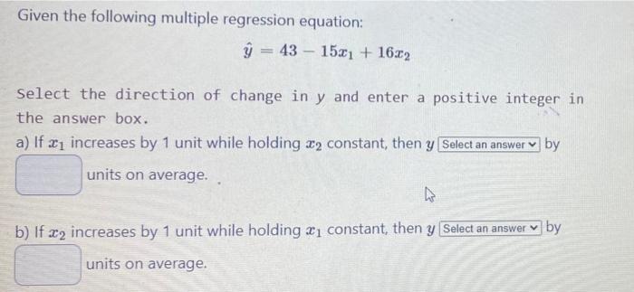 Solved Given the following multiple regression equation: | Chegg.com