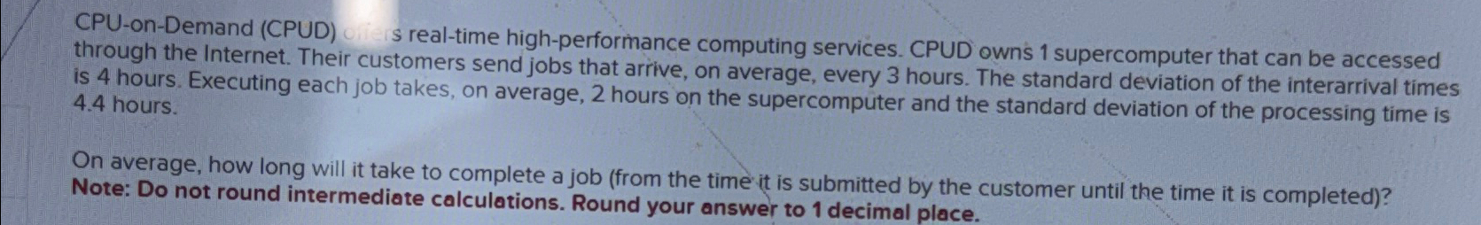 Solved CPU-on-Demand (CPUD) ﻿is real-time high-performance | Chegg.com