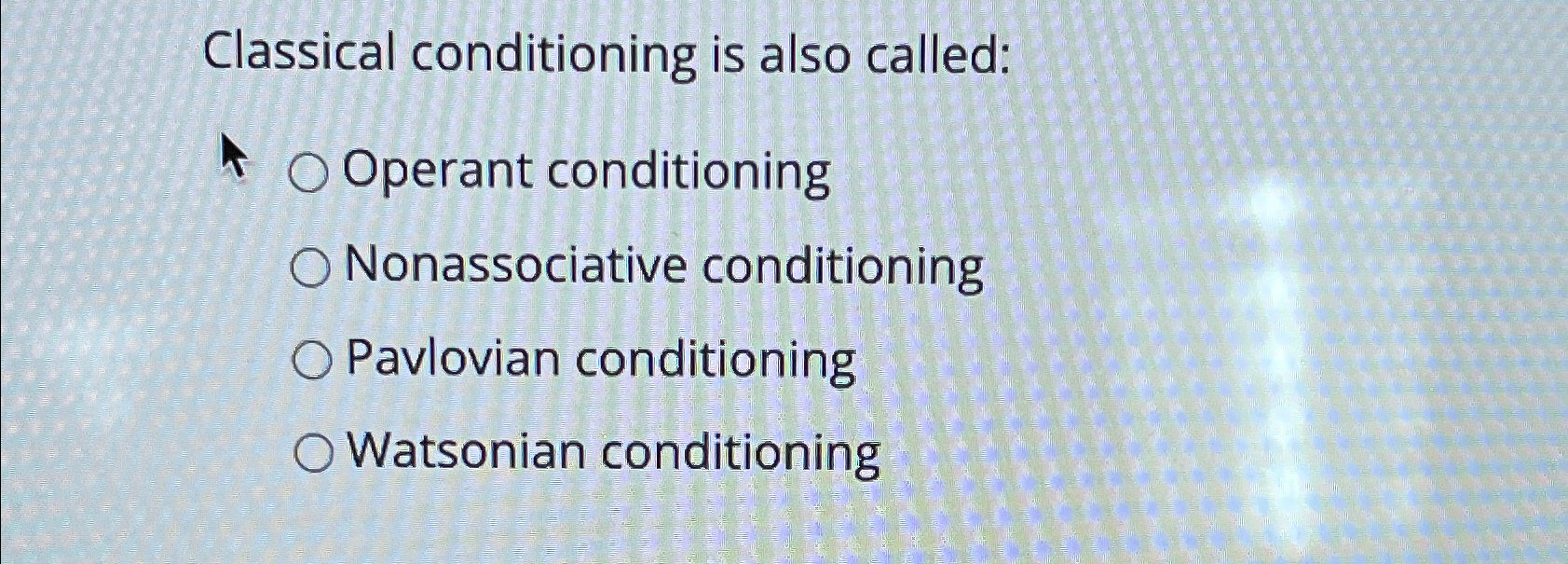 Solved Classical conditioning is also called:Operant | Chegg.com