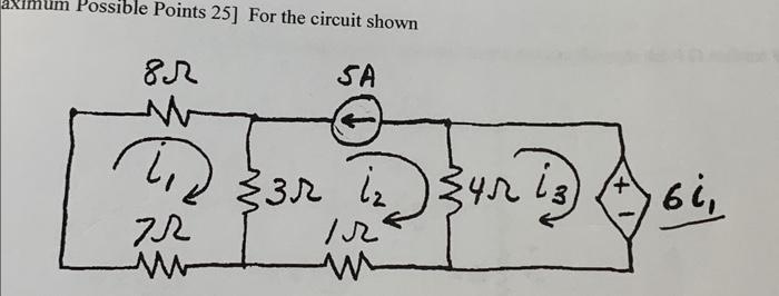 aximum Possible Points 25] For the circuit shown | Chegg.com