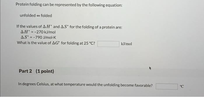Solved Protein folding can be represented by the following | Chegg.com