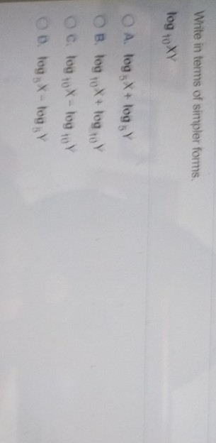Solved Write in terms of simpler forms. logo XY O AlogX + | Chegg.com