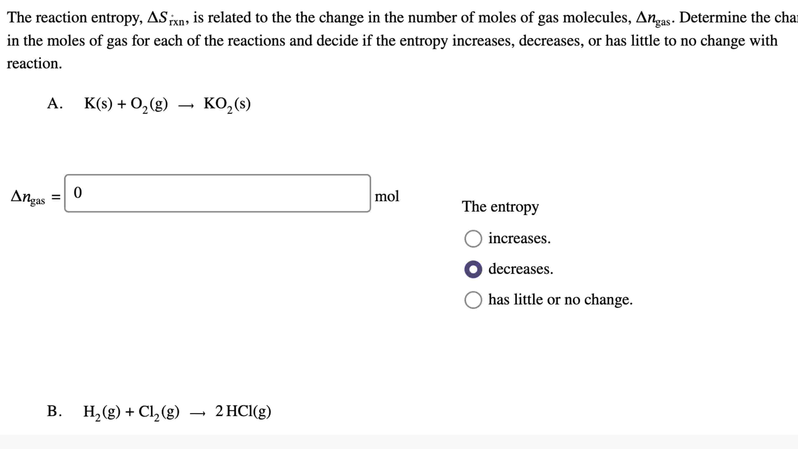 Solved The reaction entropy, ΔSrxn, is ﻿related to ﻿the the | Chegg.com