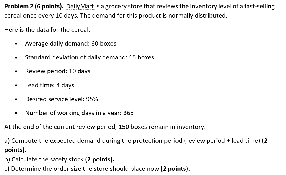 Solved Problem 2 (6 ﻿points). ﻿DailyMart is a grocery store | Chegg.com