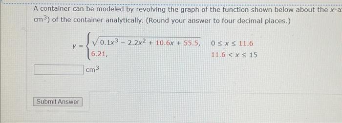 Solved A container can be modeled by revolving the graph of | Chegg.com