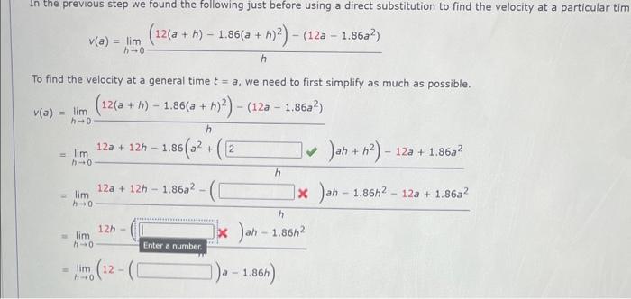 Solved v(a)=limh→0h(12(a+h)−1.86(a+h)2)−(12a−1.86a2) To find | Chegg.com