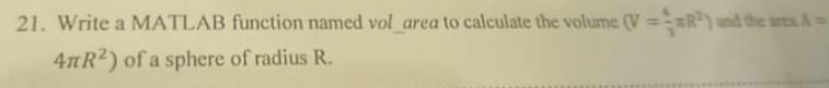 Solved 21. Write a MATLAB function named vol area to | Chegg.com