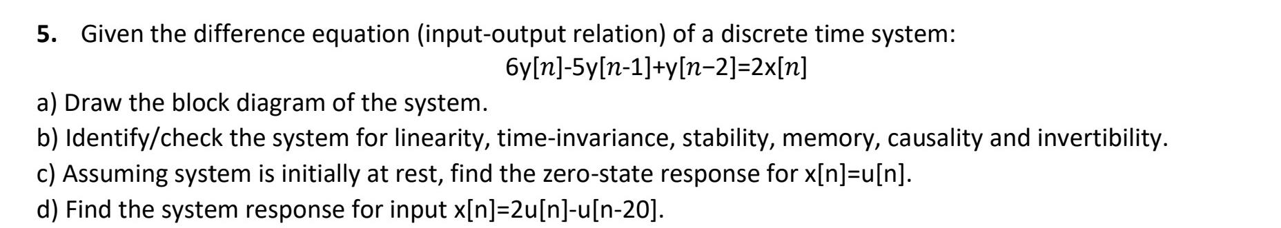 Solved a 5. Given the difference equation (input-output | Chegg.com