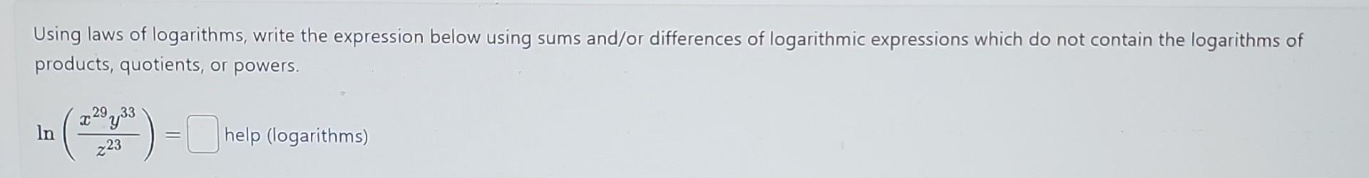 Solved Using laws of logarithms, write the expression below | Chegg.com