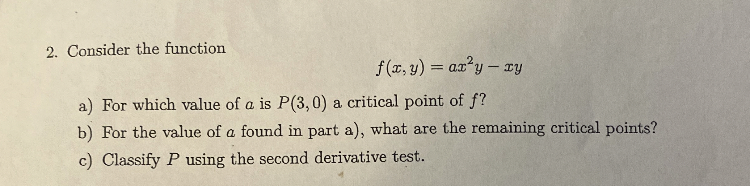 Solved Consider the functionf(x,y)=ax2y-xya) ﻿For which | Chegg.com