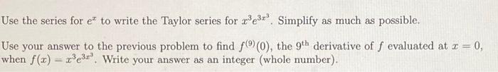 Solved Use the series for ex to write the Taylor series for | Chegg.com