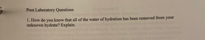 Solved Post Laboratory Questions 1. How do you know that all | Chegg.com