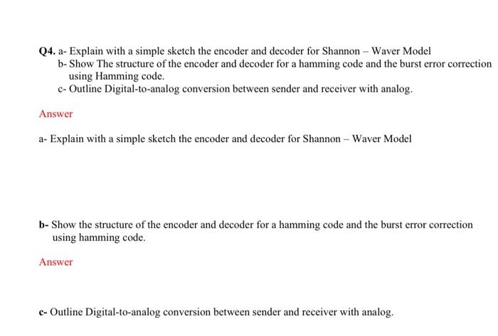 Solved Q4. a- Explain with a simple sketch the encoder and | Chegg.com Solved Q4. a- Explain with a simple sketch the encoder and | Chegg.com