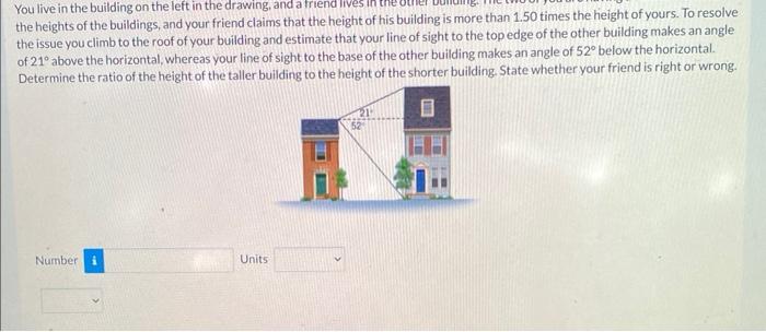 Solved the heights of the buildings, and your friend claims | Chegg.com
