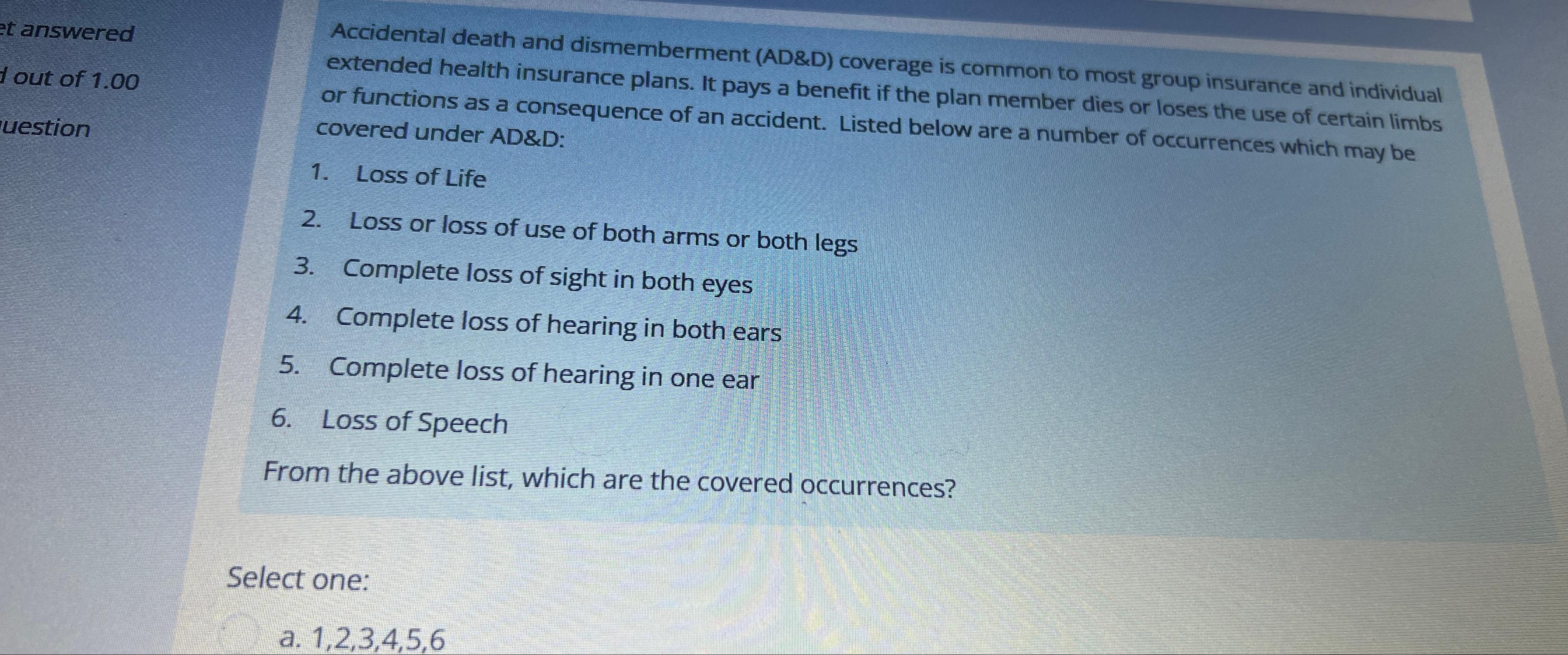 Solved Accidental death and dismemberment (AD&D) ﻿coverage | Chegg.com