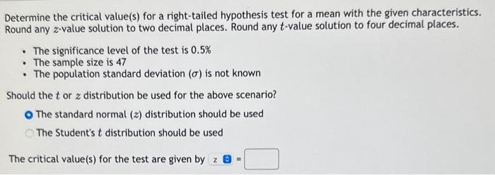Solved Determine the critical value(s) for a right-tailed | Chegg.com