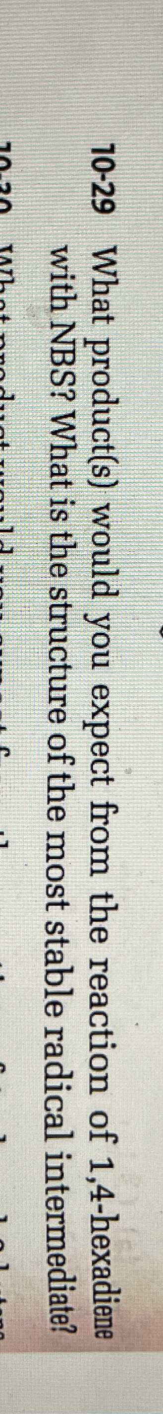 Solved 10-29 ﻿What product(s) ﻿would you expect from the | Chegg.com