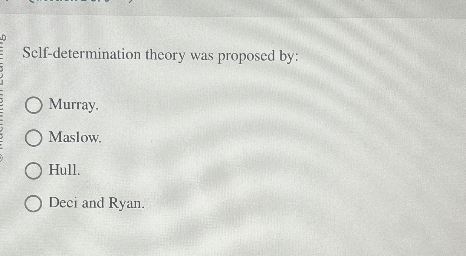 Solved Self-determination theory was proposed | Chegg.com