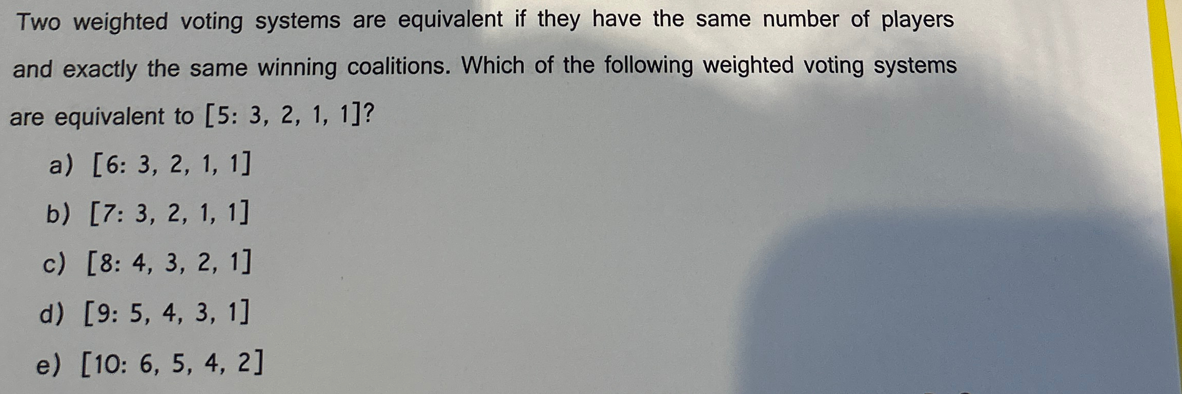 Solved Two weighted voting systems are equivalent if they | Chegg.com