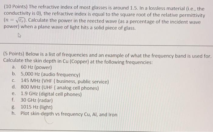 Solved (10 Points) The refractive index of most glasses is | Chegg.com