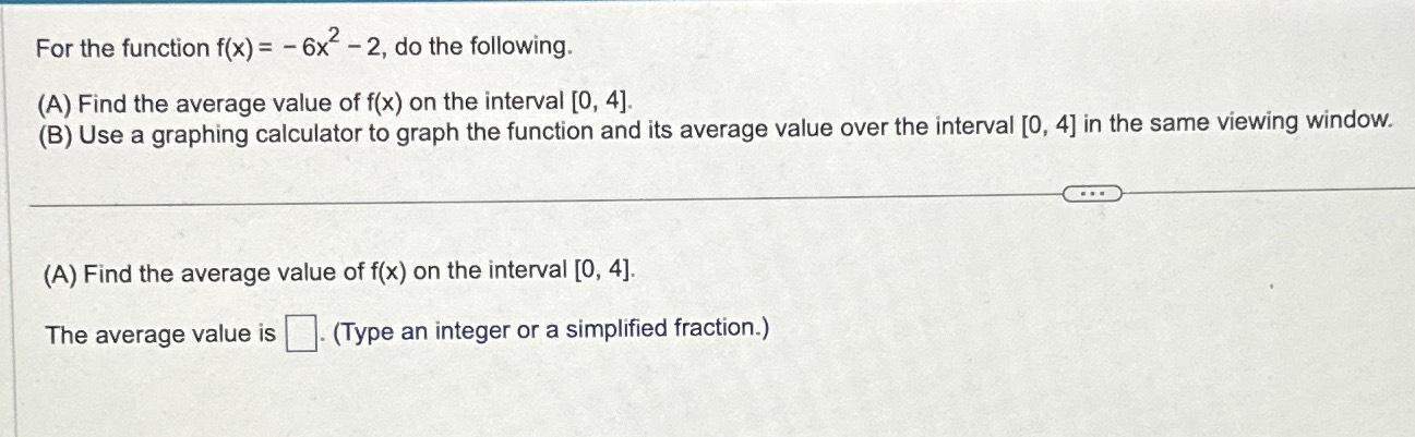 Solved For the function f(x)=-6x2-2, ﻿do the following.(A) | Chegg.com