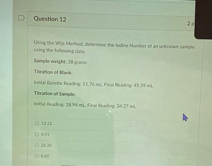 Solved D Question 12 2 p Using the Wijs Method, determine | Chegg.com
