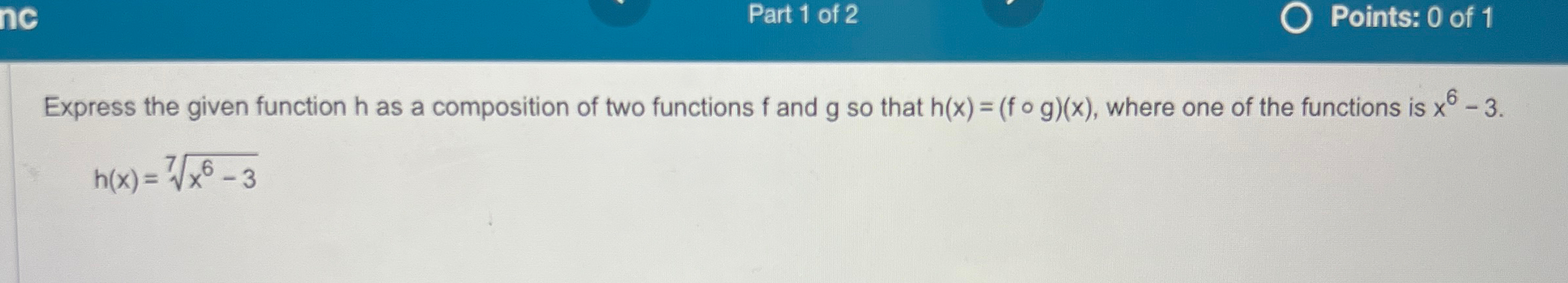 Solved Part 1 ﻿of 2Points: 0 ﻿of 1Express the given function | Chegg.com