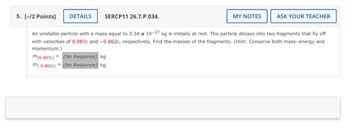 Solved An unstable particle with a mass equal to 3.34×10−27 | Chegg.com