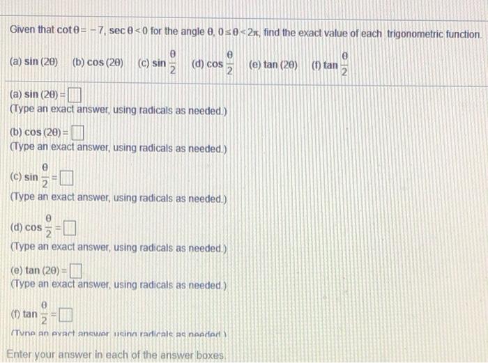 Solved Given that cote = -7 sec 0