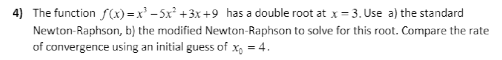 Solved The function f(x)=x3-5x2+3x+9 ﻿has a double root at | Chegg.com