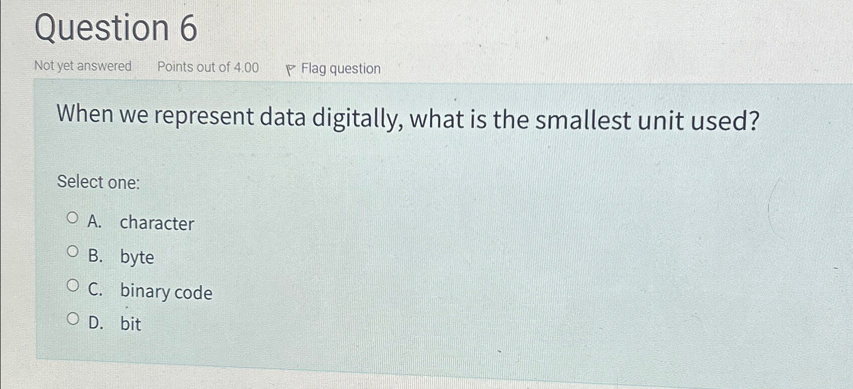 Solved Question 6Not yet answeredPoints out of 4.00Flag | Chegg.com