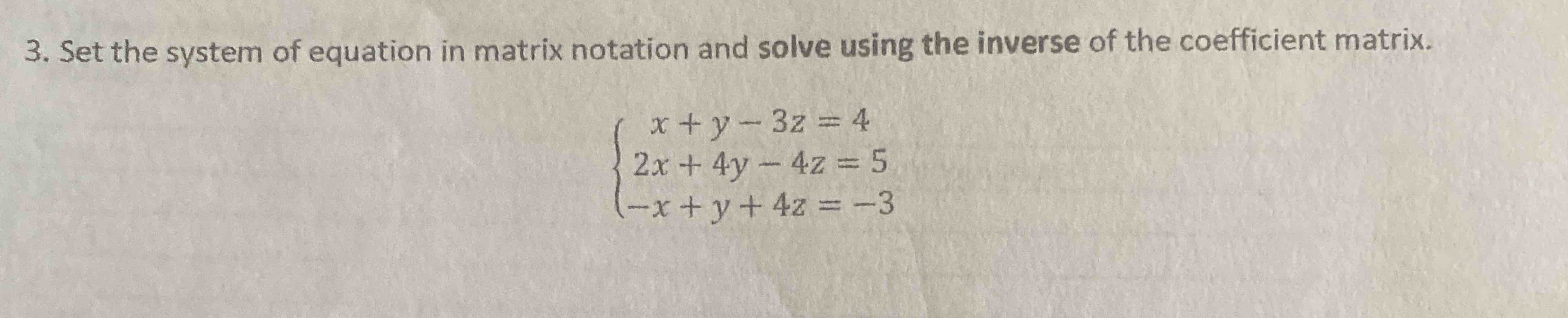 Solved Set the system of equation in matrix notation and | Chegg.com