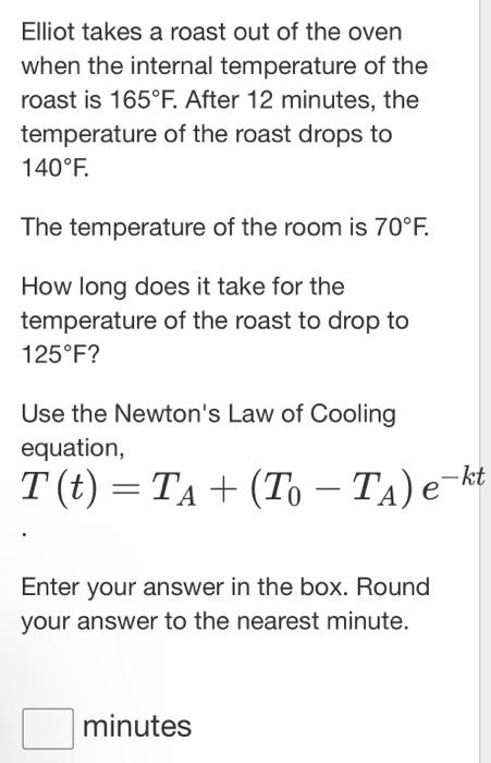 Solved Elliot takes a roast out of the oven when the | Chegg.com