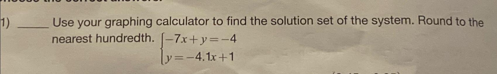 Use your graphing calculator to find the solution set | Chegg.com