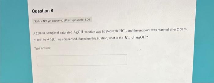 Solved A 250 mL sample of saturated AgOH solution was | Chegg.com