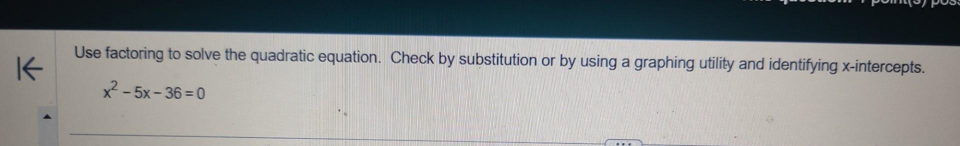 Solved Use factoring to solve the quadratic equation. Check | Chegg.com