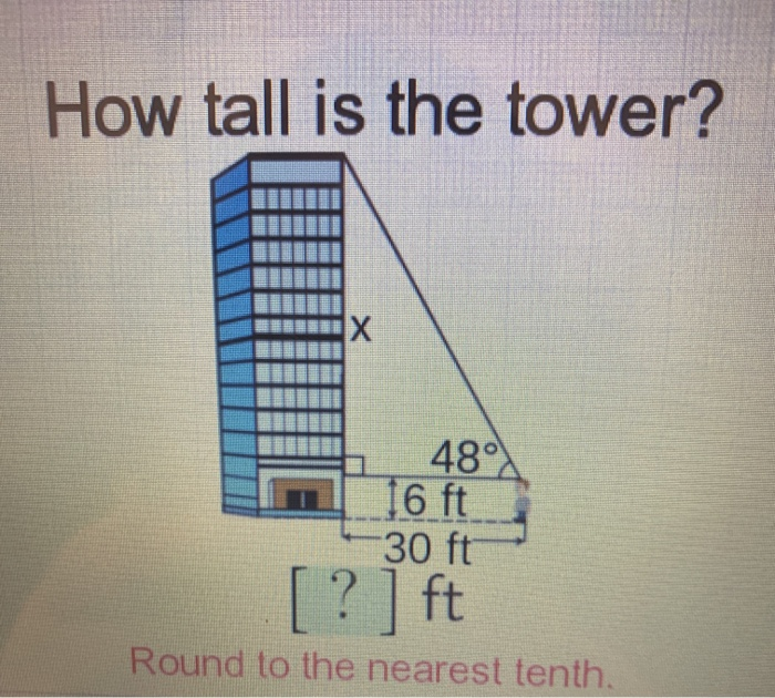 Solved How tall is the tower? 1333 X 489 16 ft 30 ft Round | Chegg.com