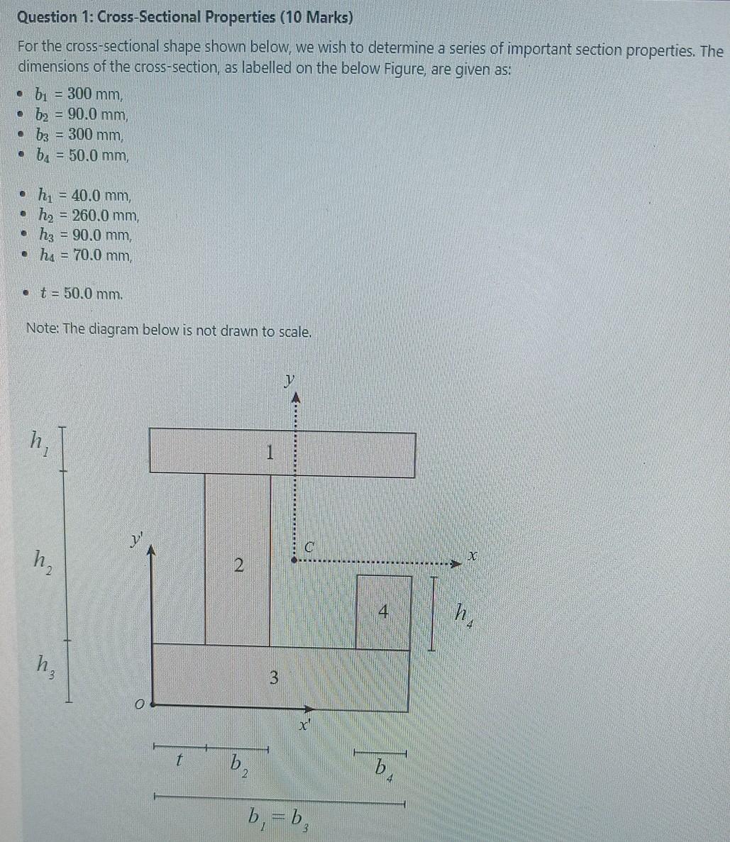Solved Question 1: Cross-Sectional Properties (10 Marks) For | Chegg.com