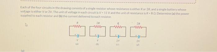 Solved Each of the four circuits in the drawing consists of | Chegg.com