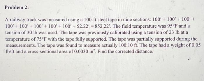 Solved Problem 2: A railway track was measured using a | Chegg.com