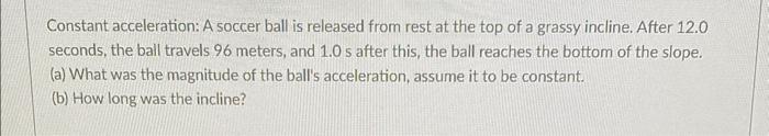 Solved Constant acceleration: A soccer ball is released from | Chegg.com