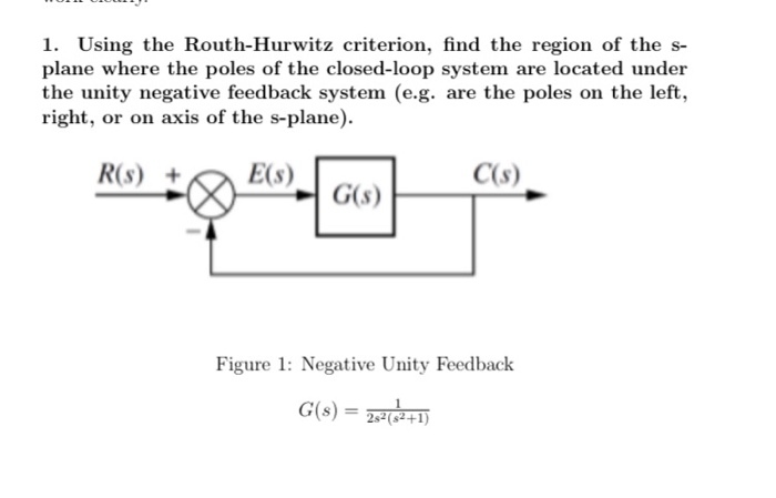Solved 1. Using the Routh-Hurwitz criterion, find the region | Chegg.com