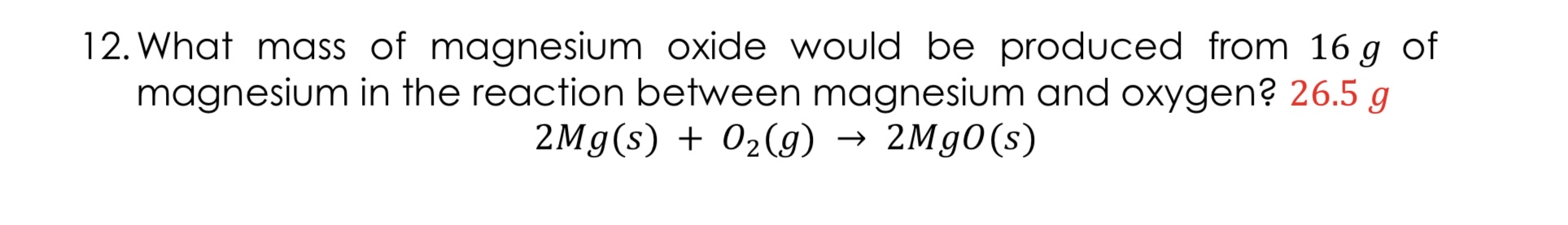 Solved What mass of magnesium oxide would be produced from | Chegg.com