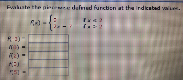 Solved Evaluate the piecewise defined function at the | Chegg.com