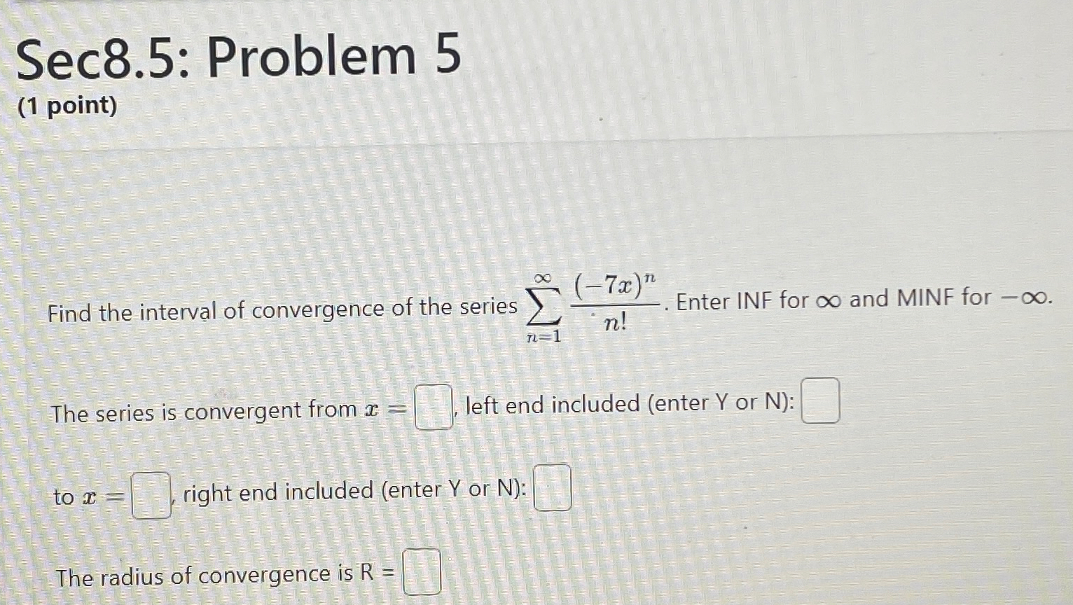 Solved Sec8.5: Problem 5(1 ﻿point)Find the interval of | Chegg.com
